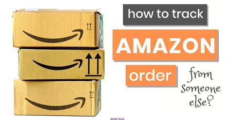 How To Track Amazon Order From Someone Else Tracking The Easy Way Money Bliss