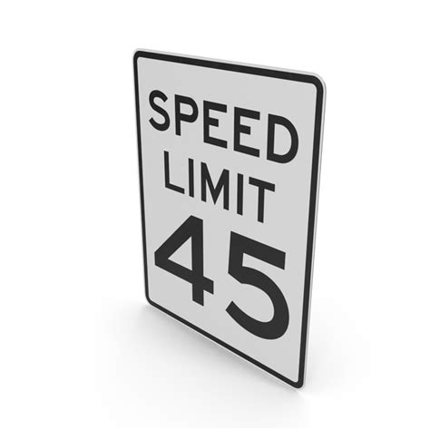 Speed Limit 45 Sign Png Images And Psds For Download Pixelsquid