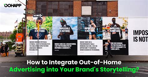 How To Integrate Out Of Home Advertising Into Your Brand S Storytelling