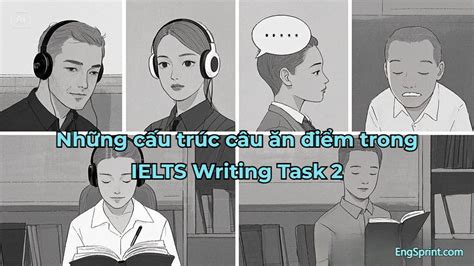 Những Cấu Trúc Câu ăn điểm Trong Ielts Writing Task 2 Eng Sprint
