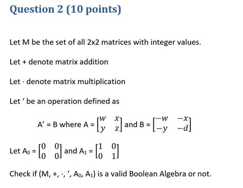 Question 2 10 Points Let M Be The Set Of All 2x2