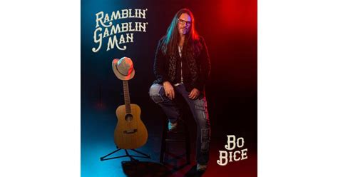 Lonesome Day Records Releases Ramblin Gamblin Man Featuring American Idol Finalist Bo Bice