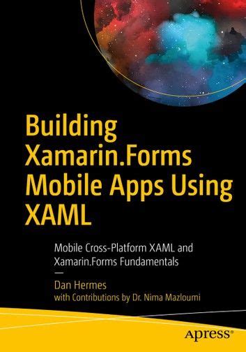 Building Xamarinforms Mobile Apps Using Xaml Ebook By Dan Hermes
