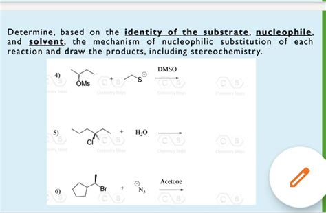 Solved Determine Based On The Identity Ofthesubstrate Nucleophile