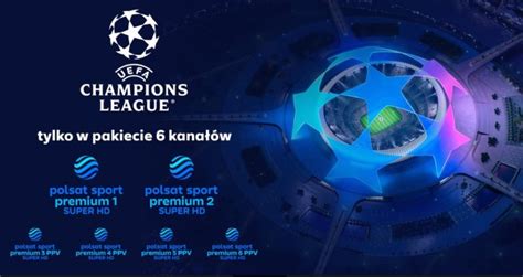 Liga Mistrzów UEFA gdzie oglądać Polsat Sport Premium Polsat Box Polsat Box Go cena