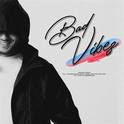 Eddin Bad Vibez Lyrics Genius Lyrics