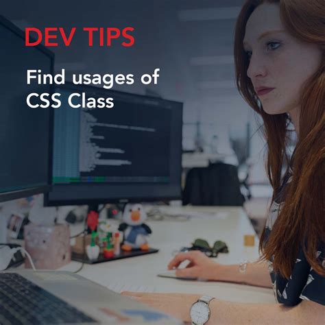 Dev Tips Find Usages Of CSS Class CSS Class PhoenixDX