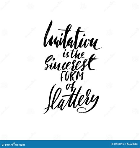 Imitation Is The Sincerest Form Of Flattery Hand Drawn Lettering