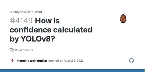 How Is Confidence Calculated By Yolov8 · Issue 4149 · Ultralytics