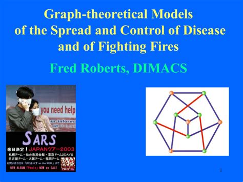 Graph Theoretical Models Of The Spread And Control Of Disease Fred