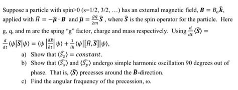 Solved Suppose A Particle With Spin 0 S 1 2 3 2 Has An Chegg Com