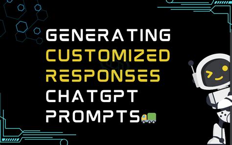 🚛generating customized responses chatgpt prompts pro ai prompt