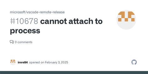 cannot attach to process · issue 10678 · microsoft vscode remote