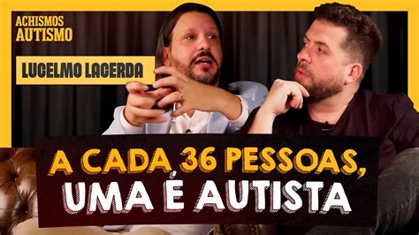 Como Descobrir Se O Seu Filho É Autista Achismos Podcast 227 Youtube