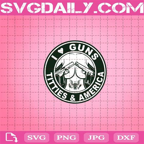 I Love Guns Titties And Beer Svg I Love Guns Svg Titties And Beer Svg