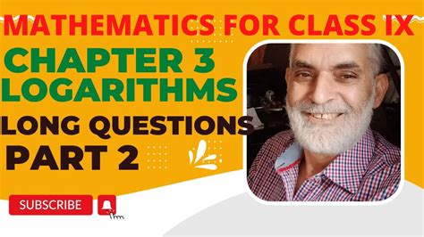 Mathematics For Class Ix Chapter 3 Logarithms Long Questions Part 2 Youtube