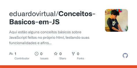 Github Eduardovirtualconceitos Basicos Em Js Aqui Estão Alguns