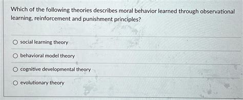 Which Of The Following Theories Describes Moral Behavior Learned Through Observational Learning