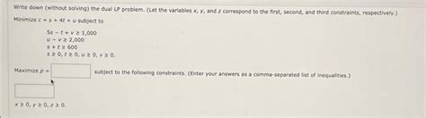 Solved Write Down Without Solving The Dual Lp Problem