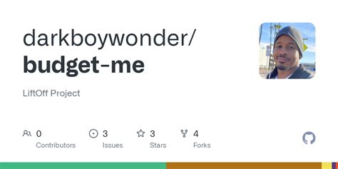 Github Darkboywonderbudget Me Liftoff Project