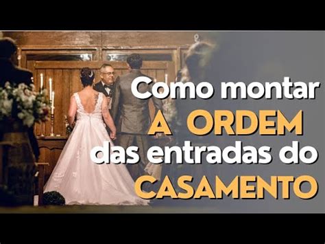 Ordem de entrada na cerimônia de casamento YouTube