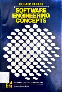 Software Engineering Concepts Richard E Fairley