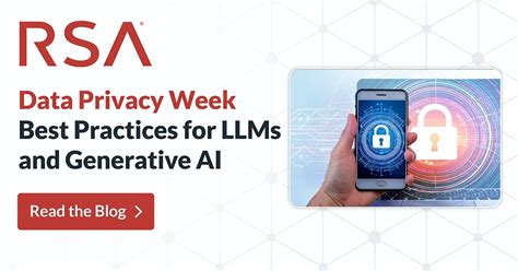 Data Privacy Week Best Practices For Llms And Generative Ai Rsa