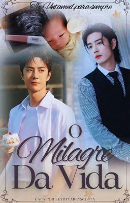 O milagre da vida Não toque em mim Wattpad