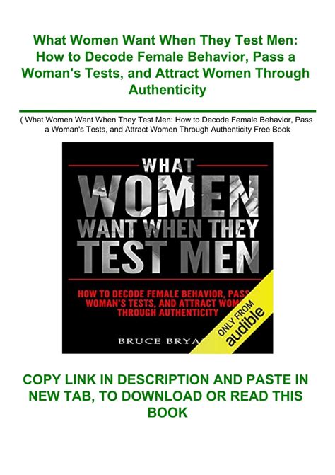 B O O K What Women Want When They Test Men How To Decode Female Behavior Pass A Woman S