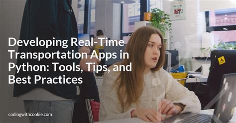 Developing Real Time Transportation Apps In Python Tools Tips And