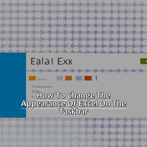 How To Change The Appearance Of Excel On The Taskbar Anders Fogh