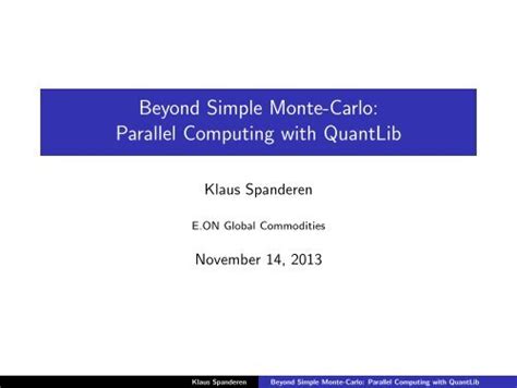 Beyond Simple Monte Carlo Parallel Computing With QuantLib