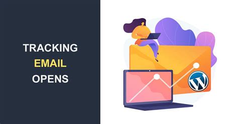 Tracking Email Opens Everything You Need To Know