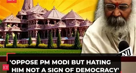Pm Modi Oppose Pm Modi But Hating Him Not A Sign Of Democracy Congress Acharya Pramod
