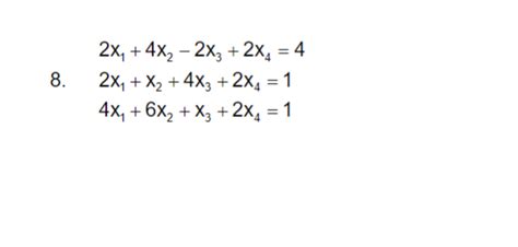 Solved 2x1 4x22x3 2x4 4 8 2x1 X2 4x3 2x4 14x1 6x2 X3 2x4 1 Chegg
