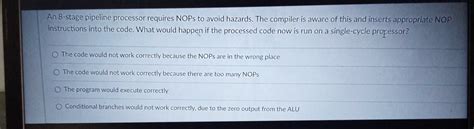 Solved An 8 Stage Pipeline Processor Requires Nops To Avoid