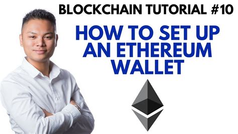 Blockchain Tutorial 10 How To Setup A Ethereum Wallet Youtube