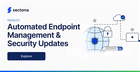 Cybersecurity Efficiency Seamlessupdates Businesstech Staysecure Sectona