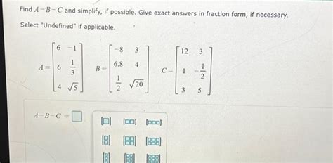 Find A B C And Simplify If Possible Give Exact Chegg Com