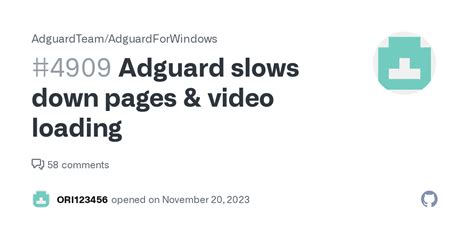 Adguard Slows Down Pages Video Loading Issue 4909 AdguardTeam
