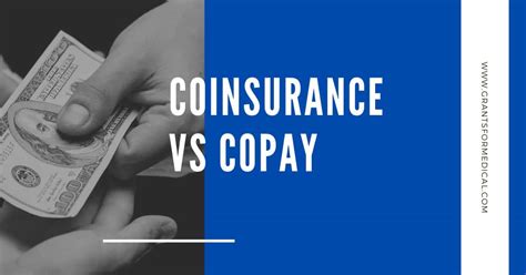 Coinsurance Vs Copay Grants For Medical