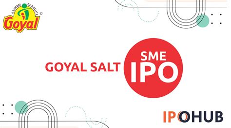 Goyal Salt Ipo Dates Price Gmp Review Ipohub