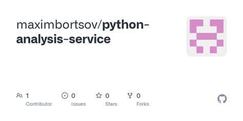 Github Maximbortsovpython Analysis Service