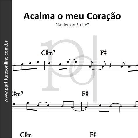 Acalma O Meu Coração Anderson Freire