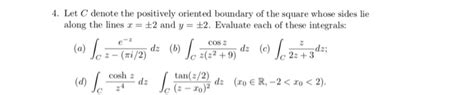solved let c denote the positively oriented boundary of the