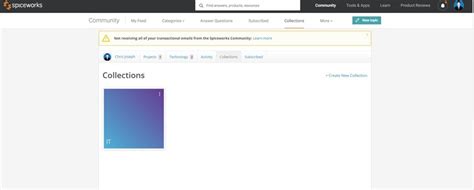 Collections Disappeared Spiceworks Support Spiceworks Community