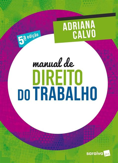 Manual de Direito do Trabalho 5ª Ed 2020 Adriana Calvo