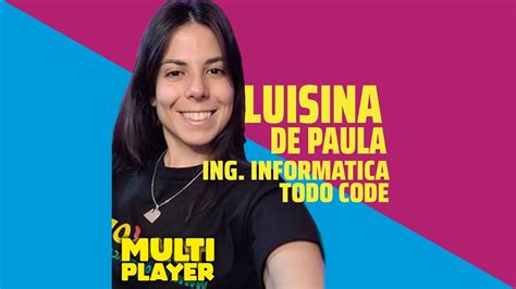 Luisina De Paula Ing Informatica Entrevista Youtube