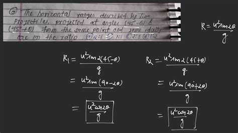 9 The Horizontal Ranges Described By Two Projectiles Projected At Angl