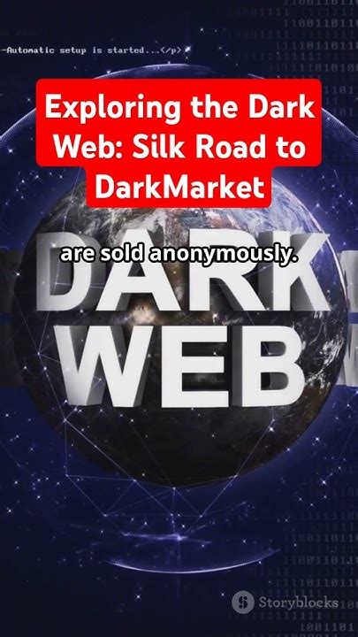 Exploring The Dark Web Silk Road To Darkmarket Youtube